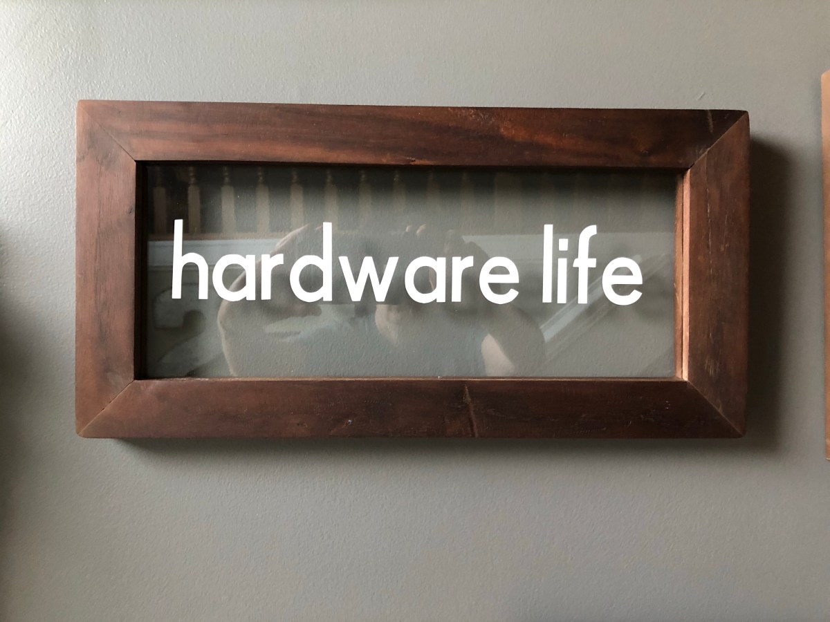 Hardware Life | The Hardware Life – A wife's journey into the hardware ...